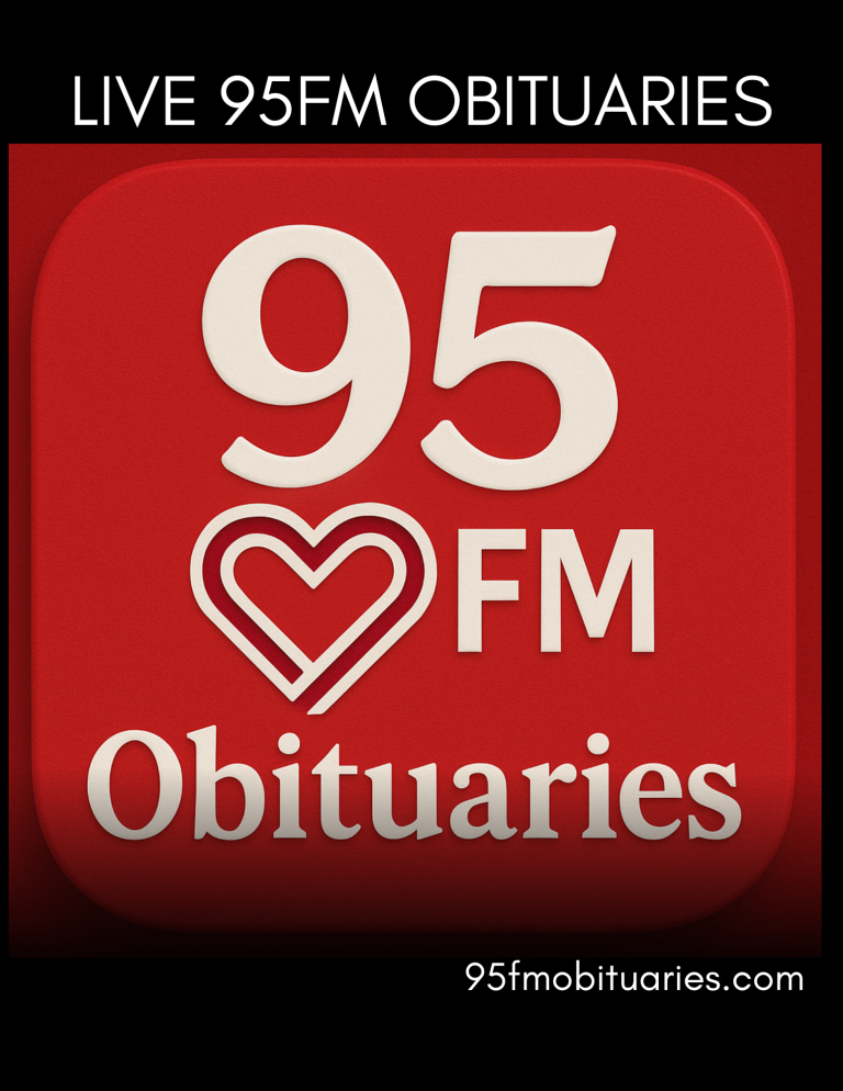 Live 95FM Obituaries Today 2025 (Death Notices)